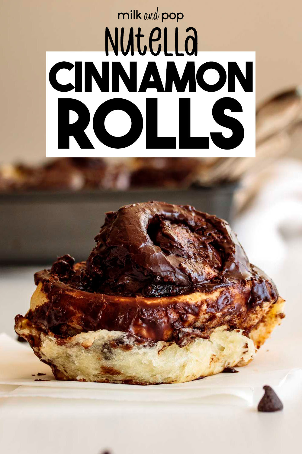 Nutella Chocolate Cinnamon Rolls – Milk and Pop