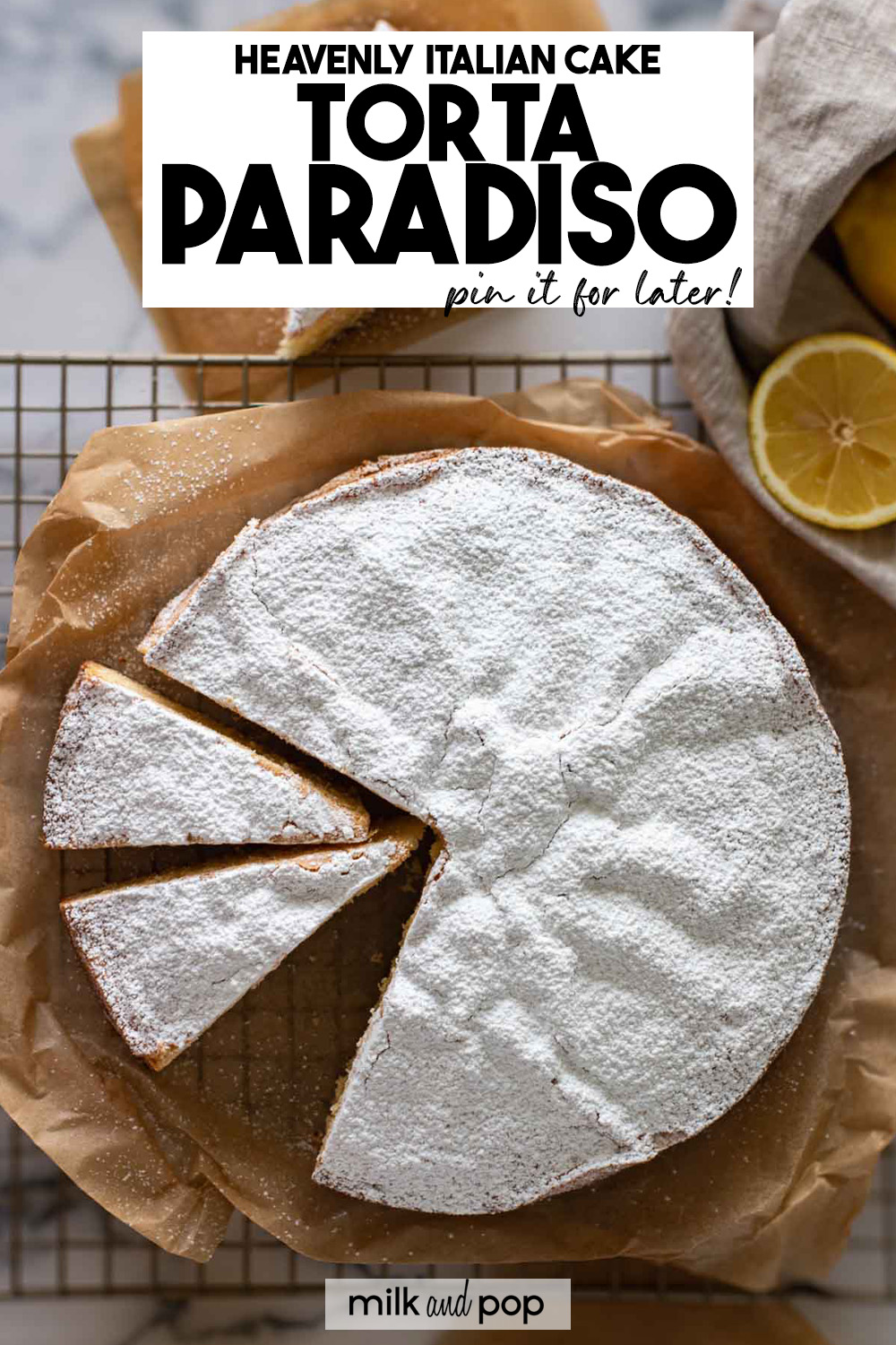 Paradise Cake (Italian Torta Paradiso) – Milk and Pop